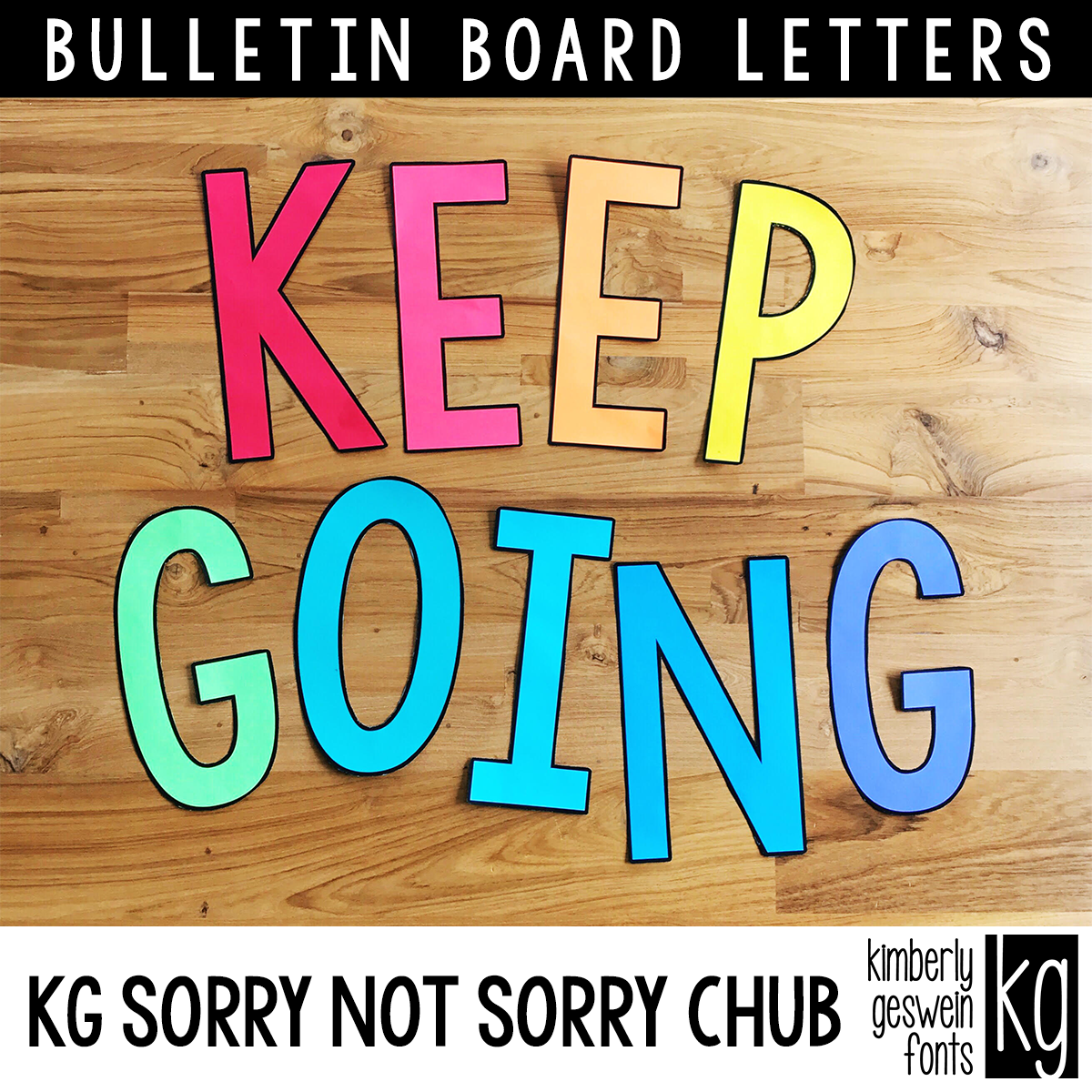 KG Sorry Not Sorry Chub Bulletin Board Letters - Kimberly Geswein Fonts