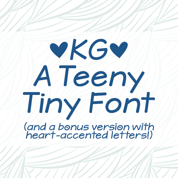 KG A Teeny Tiny Font Kimberly Geswein Fonts kg-a-teeny-tiny-font-kimberly-geswein-fonts